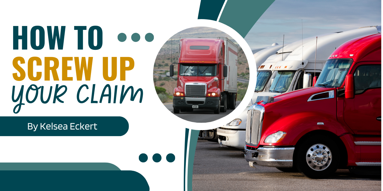 How to Screw Up Your Claim 101: A Beginner's Guide - Semi Truck Blog ...